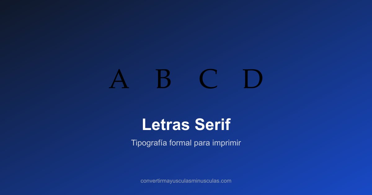 Letras Serif para Imprimir - Abecedario PDF Gratis